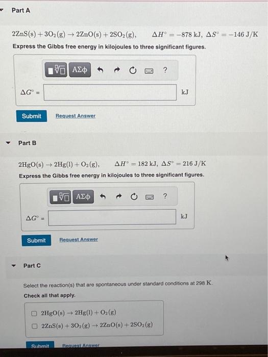 Solved Part A 2ZnS(s)+3O2( g)→2ZnO(s)+2SO2( g),ΔH∘=−878 | Chegg.com