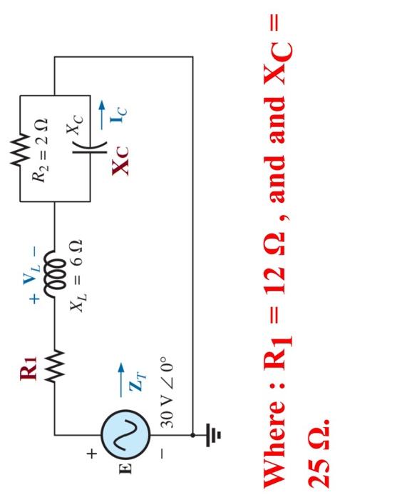 Solved Where : R1=12Ω, and and XC= 25Ω.A , I C Angle | Chegg.com
