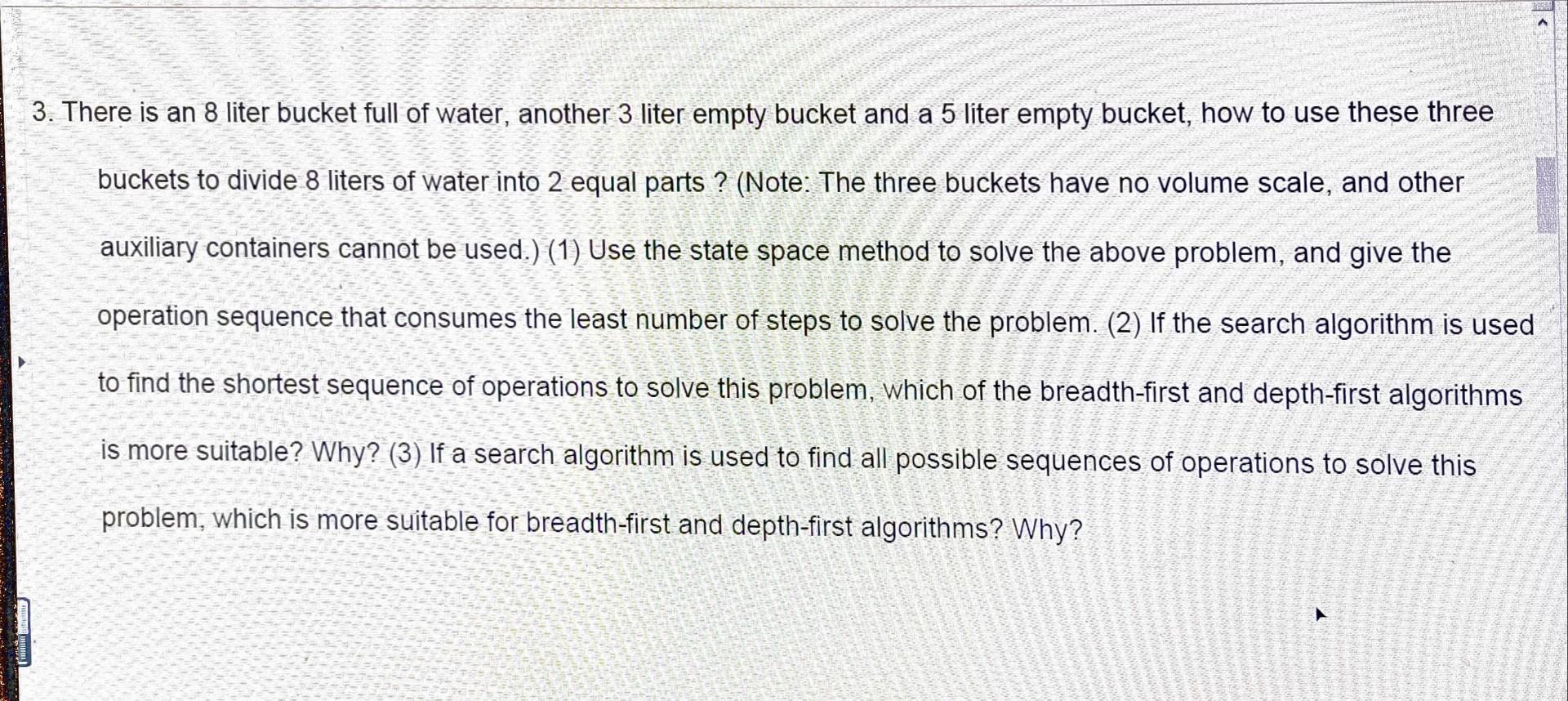 Solved 3. There is an 8 liter bucket full of water, another | Chegg.com