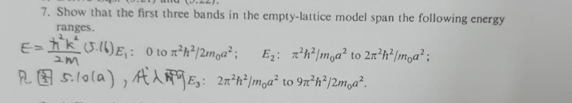 Solved 7. Show that the first three bands in the | Chegg.com