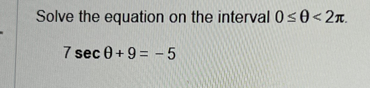 Solved Solve the equation on the interval 0≤θ