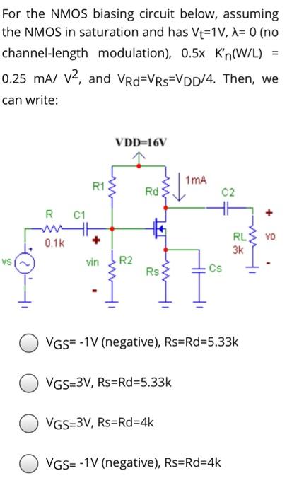 Solved For the NMOS biasing circuit below, assuming the NMOS | Chegg.com