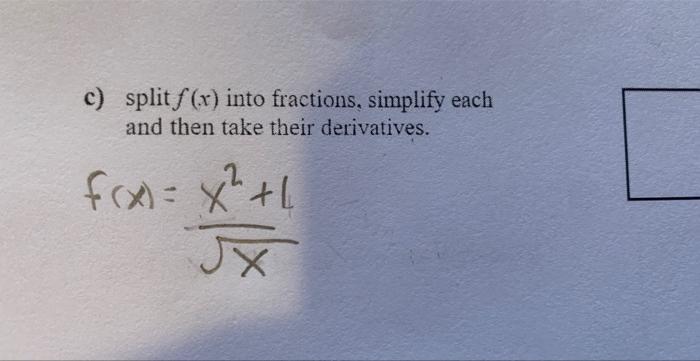 Solved c) split f(x) into fractions, simplify each | Chegg.com