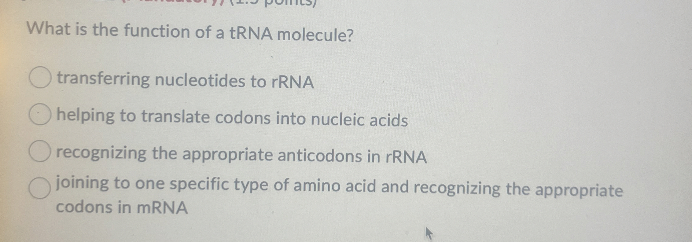 Solved What is the function of a tRNA molecule?transferring | Chegg.com