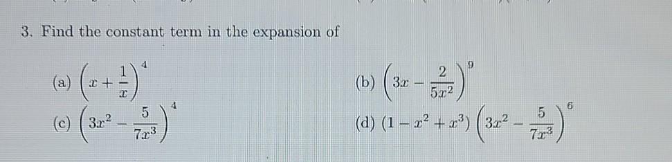 Solved 3. Find the constant term in the expansion of 9 (a) | Chegg.com