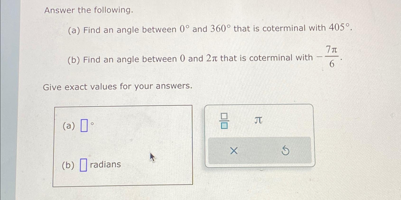 Solved Answer the following.(a) ﻿Find an angle between 0° | Chegg.com