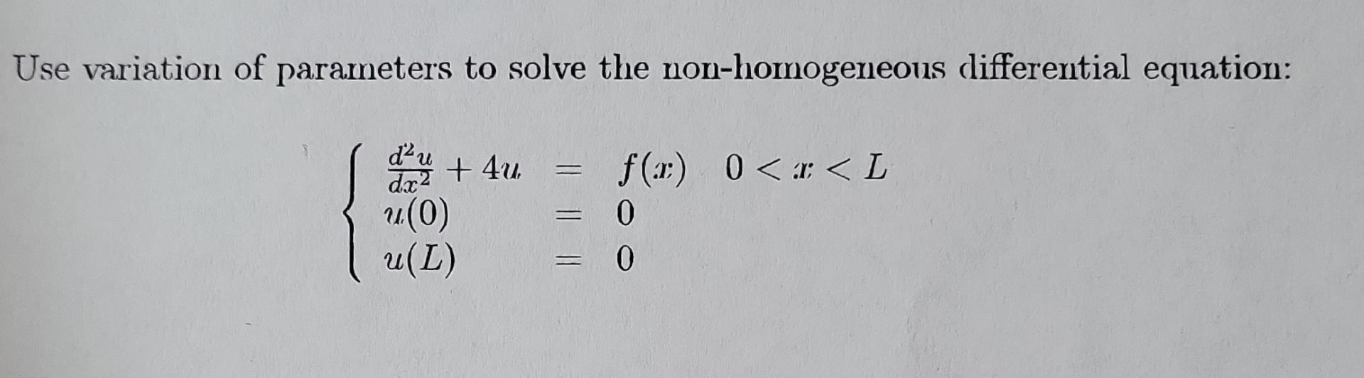 Solved Use variation of parameters to solve the | Chegg.com