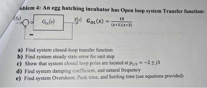 Solved oblem 4: An egg hatching incubator has Open loop | Chegg.com