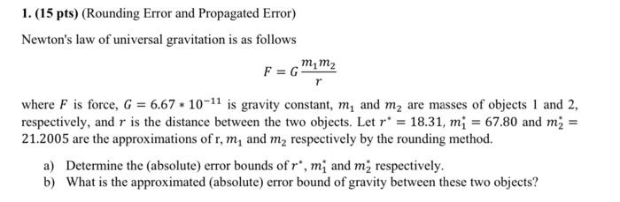 1. (15 pts) (Rounding Error and Propagated Error) | Chegg.com