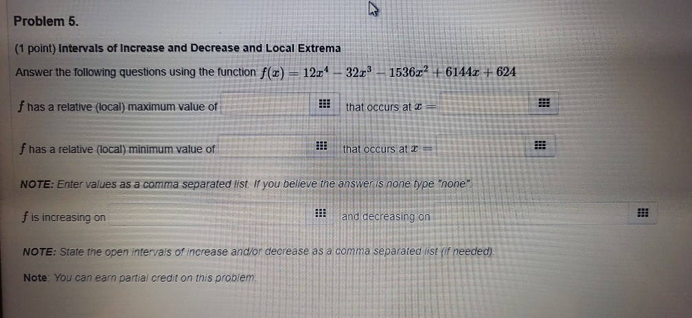 Solved Problem 5. (1 point) Intervals of Increase and | Chegg.com