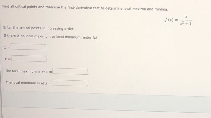 Solved Find all critical points and then use the | Chegg.com