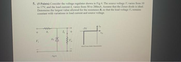 Solved 5. (5 Points) Consider the voltage regulator shown in | Chegg.com Solved 5. (5 Points) Consider the voltage regulator shown in | Chegg.com