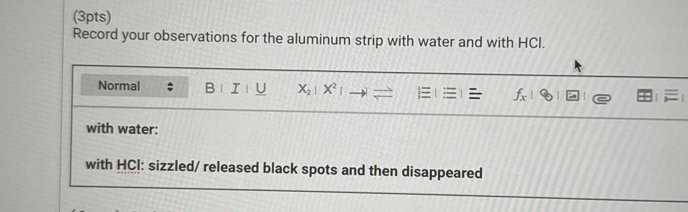 Solved (3pts)Record your observations for the aluminum strip | Chegg.com