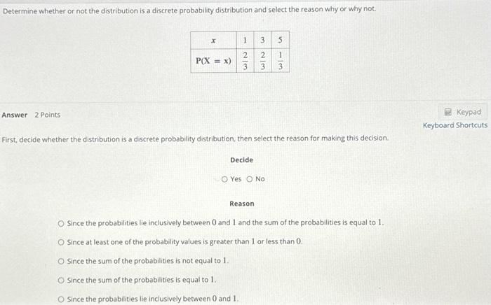 Solved Determine whether or not the distribution is a | Chegg.com