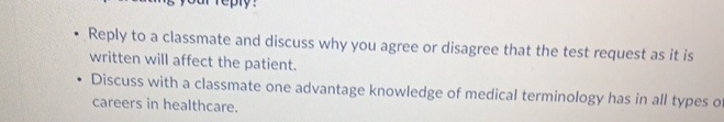 Solved Reply to a classmate and discuss why you agree or | Chegg.com