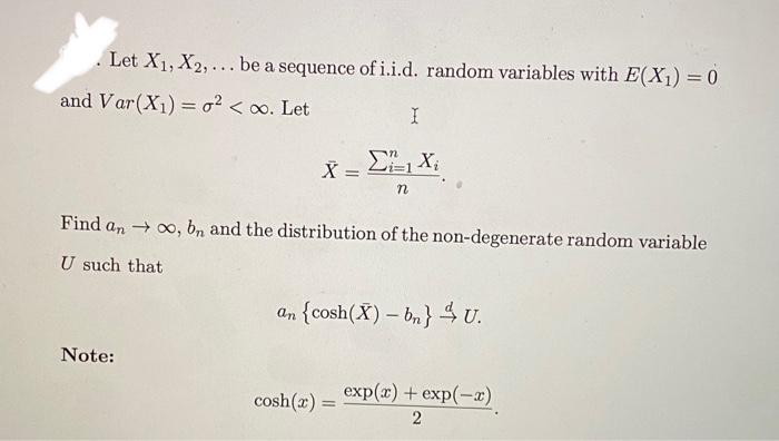 Solved Let X1,X2,… be a sequence of i.i.d. random variables | Chegg.com