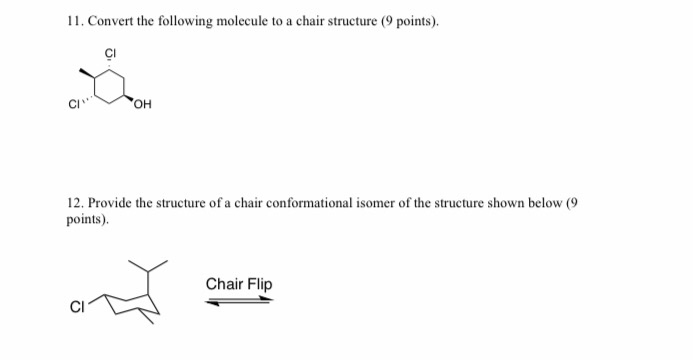 Solved 11. Convert the following molecule to a chair | Chegg.com