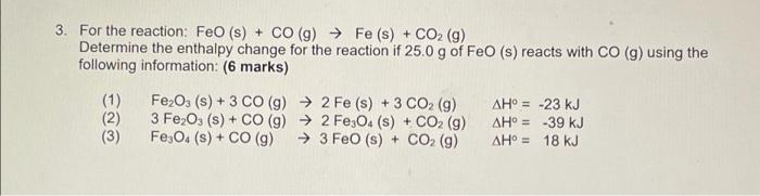 Solved 3. For the reaction: FeO (s) + CO (9) Fe (s) + CO2 | Chegg.com