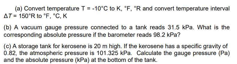 Solved (a) ﻿Convert temperature T=-10°C ﻿to K,°F,°R ﻿and | Chegg.com