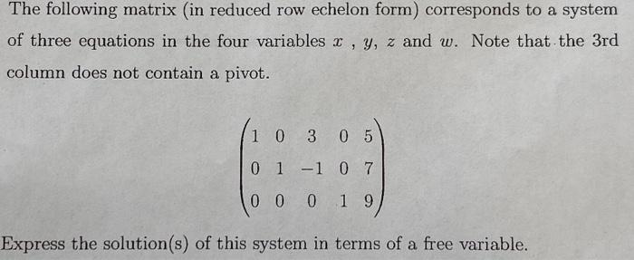 Solved The following matrix (in reduced row echelon form) | Chegg.com
