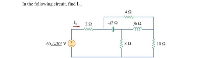 Solved In the following circuit, find Io. | Chegg.com