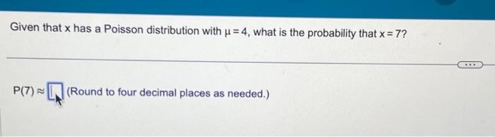 Solved Given that x has a Poisson distribution with μ = 4, | Chegg.com