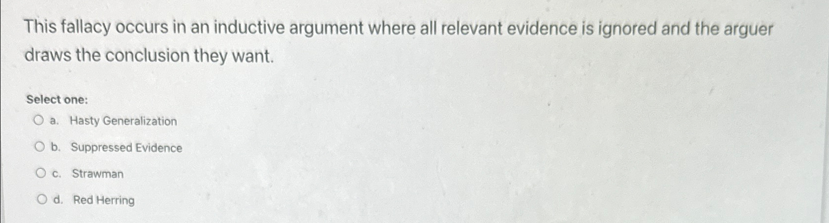Solved This fallacy occurs in an inductive argument where | Chegg.com