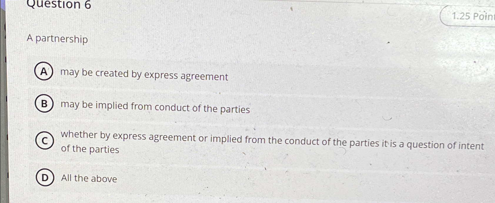 Solved A partnership1.25 ﻿Poin ﻿may be created by express | Chegg.com