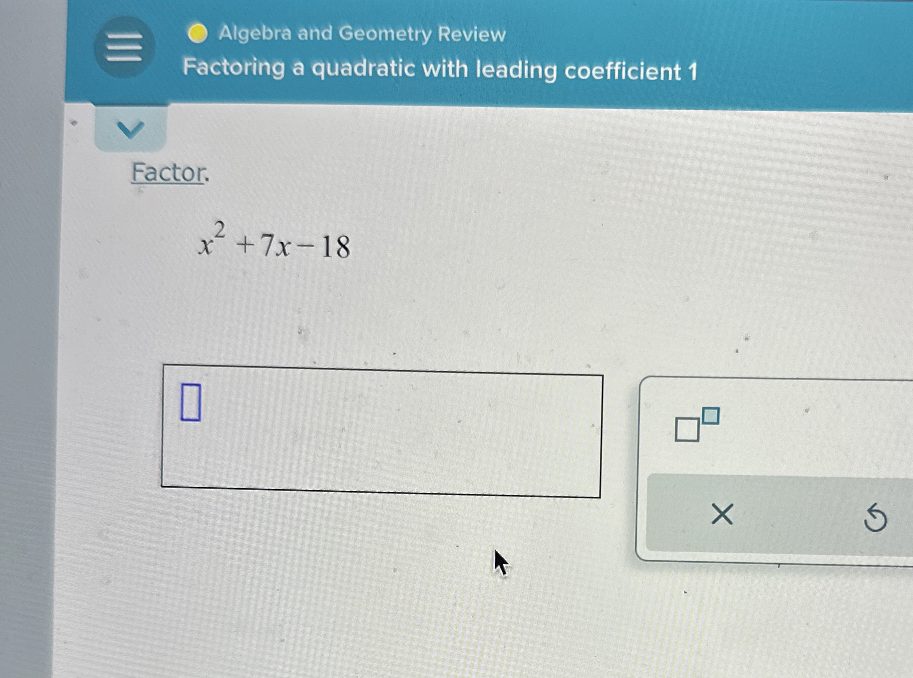 Solved Algebra and Geometry ReviewFactoring a quadratic with | Chegg.com