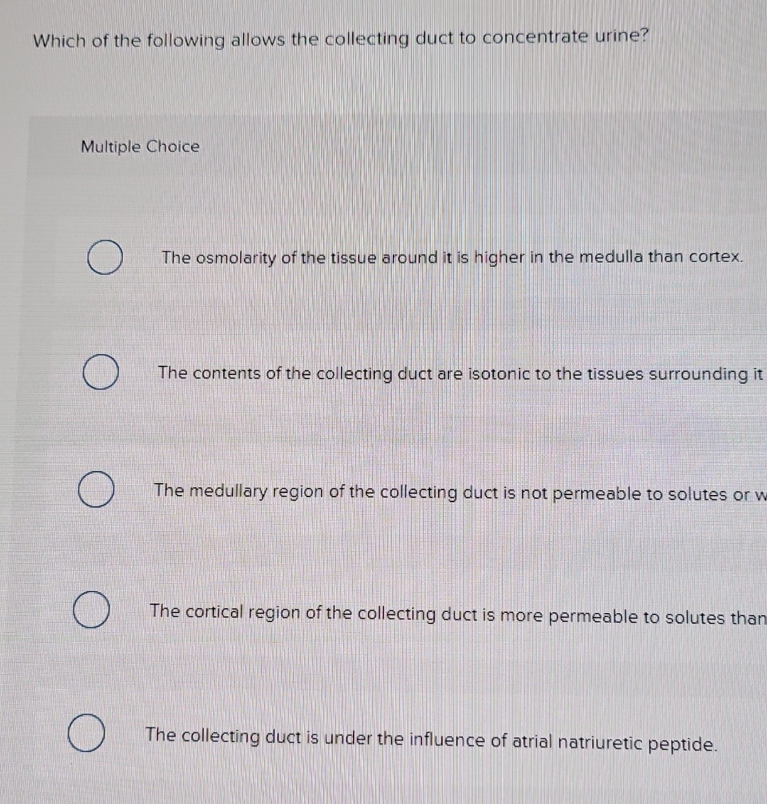 Solved Which of the following allows the collecting duct to | Chegg.com