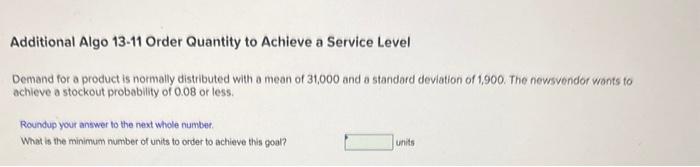 Solved Additional Algo 13-11 Order Quantity to Achieve a | Chegg.com