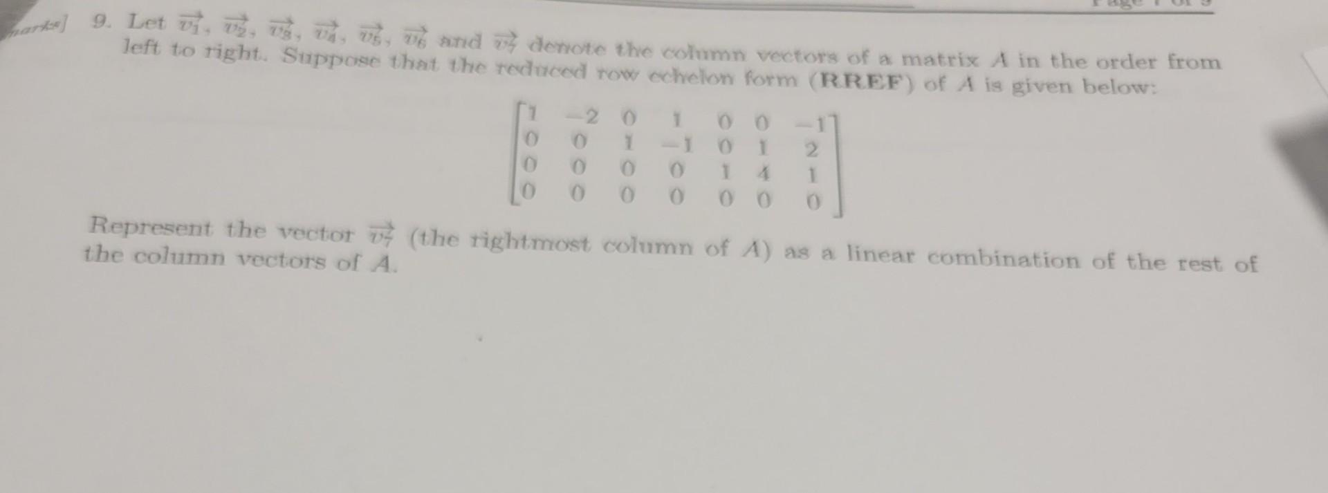 Solved 9. Let v1,v2,v3,v4,v5,v6 and v4 denote the column | Chegg.com