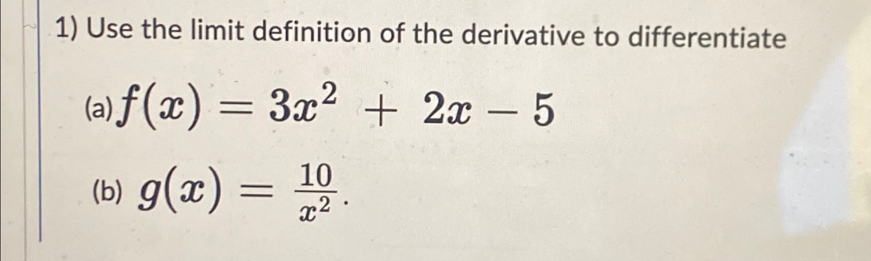 Solved Use the limit definition of the derivative to | Chegg.com