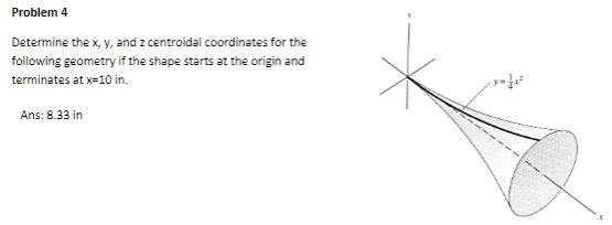 Solved Problem 4Determine the x,y, ﻿and z ﻿centroidal | Chegg.com