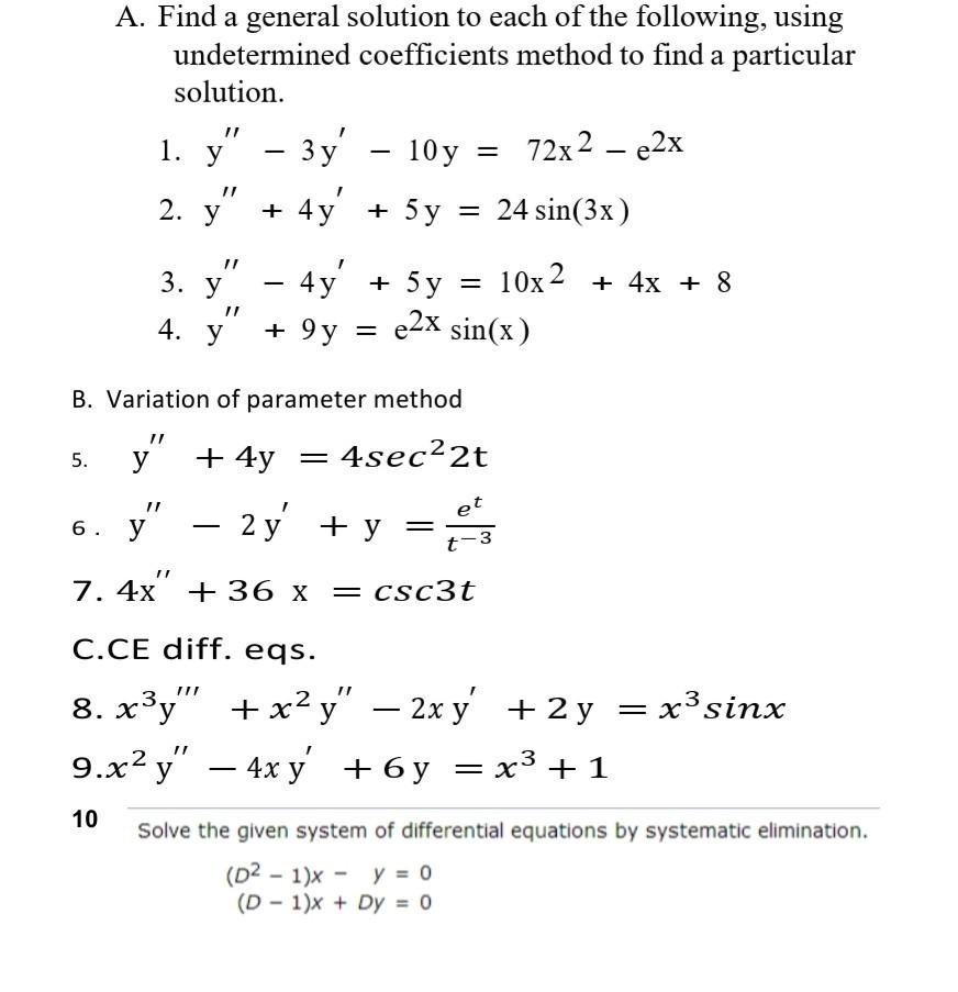 Solved = A. Find a general solution to each of the | Chegg.com