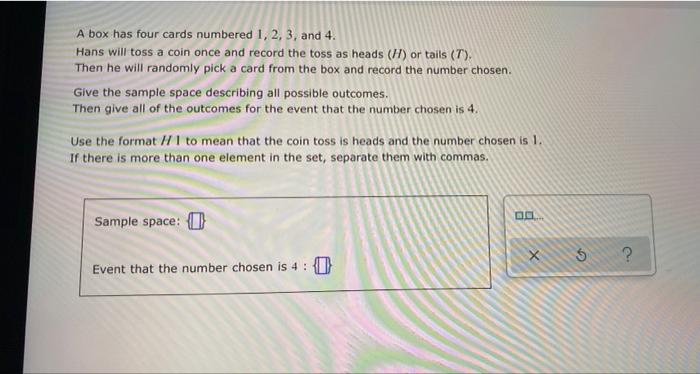 Solved A box has four cards numbered 1, 2, 3, and 4. Hans | Chegg.com
