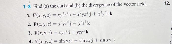 Solved 1-8 Find (a) the curl and (b) the divergence of the | Chegg.com