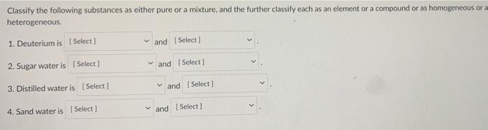 Solved Classify the following substances as either pure or a | Chegg.com