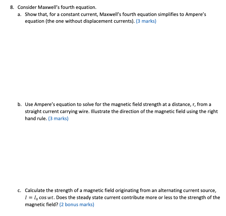 Solved Consider Maxwell's fourth equation.a. ﻿Show that, for | Chegg.com