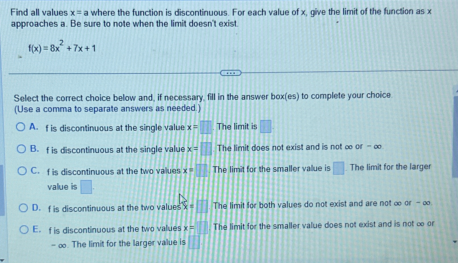 Solved Find all values x=a where the function is | Chegg.com
