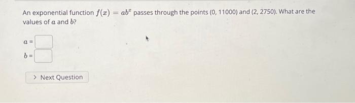 Solved An exponential function f(x) = ab passes through the | Chegg.com
