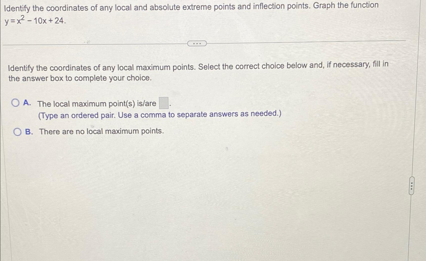 Solved Identify the coordinates of any local and absolute | Chegg.com
