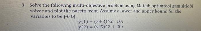 Solved A 3 Solve The Following Multi Objective Problem