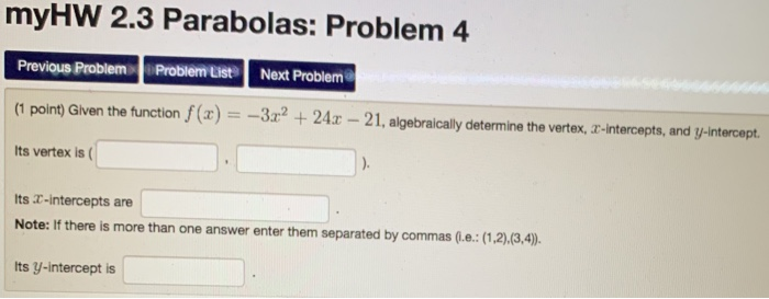 Solved myHW 2.3 Parabolas: Problem 4 Previous Problem | Chegg.com