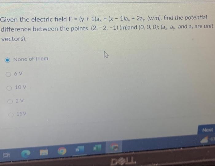 Solved Given the electric field E = (y + 1)ax + (x − 1)ay + | Chegg.com