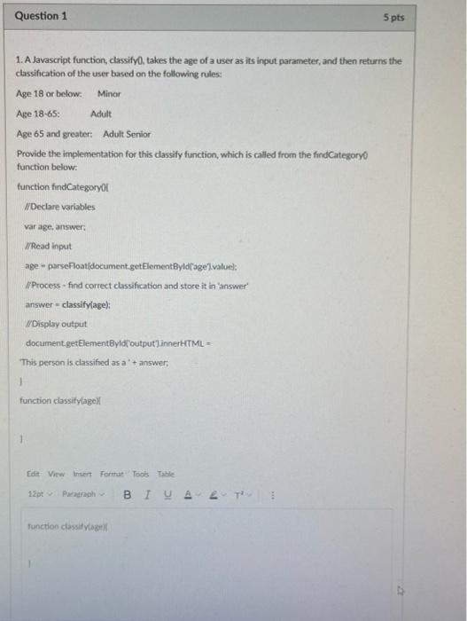 Solved Question 1 5 pts 1. A Javascript function, classify0, | Chegg.com