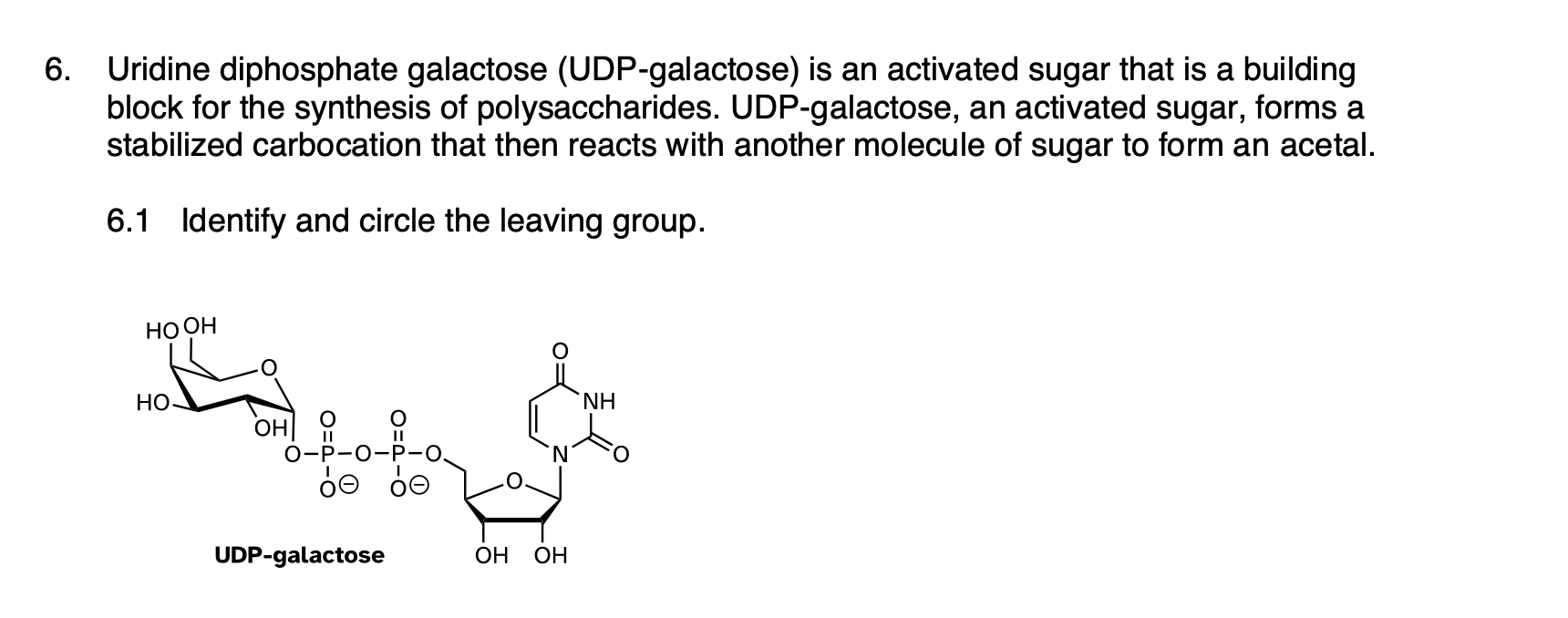 Uridine diphosphate galactose (UDP-galactose) ﻿is an | Chegg.com