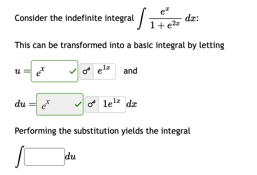 Solved Consider the indefinite integral ∫﻿﻿ex1+e2xdx ﻿:This | Chegg.com
