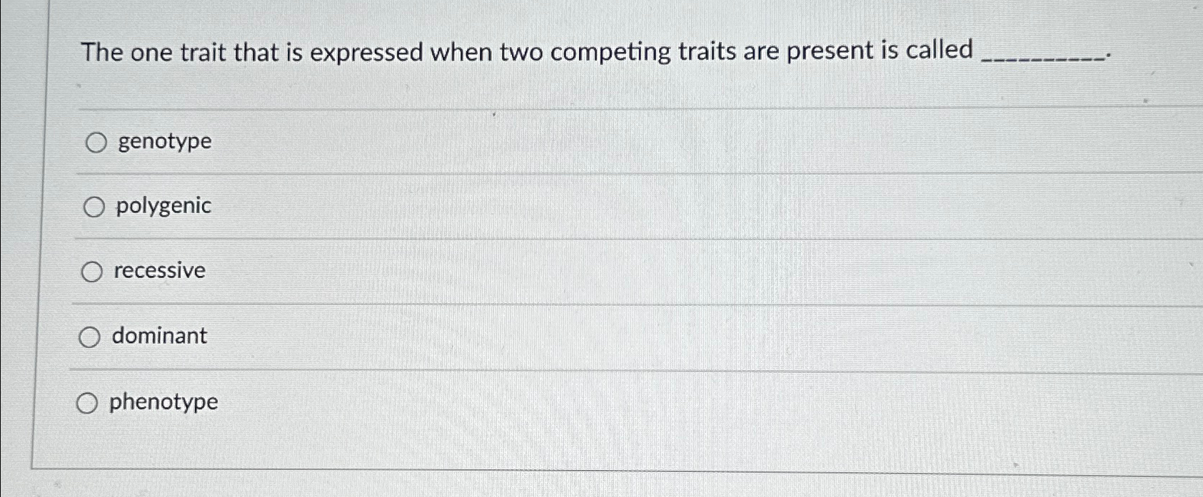 Solved The one trait that is expressed when two competing | Chegg.com