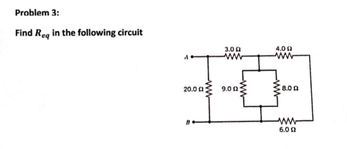 Solved Problem 3: Find Req in the following circuit 3.0 4.00 | Chegg.com